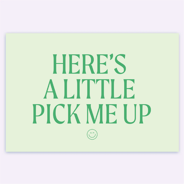 Here's A Little Pick Me Up Card – Happy Box
